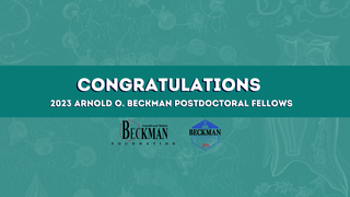 Beckman Foundation Announces 2023 Arnold O. Beckman Postdoctoral Fellows | Beckman Foundation